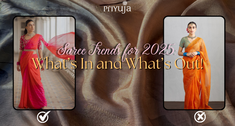 Saree Trends to Watch in 2025: Discover What's Hot in Fashion! – Priyuja
